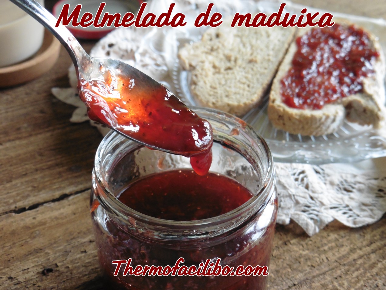 Melmelada de maduixes – THERMOFACILIBO