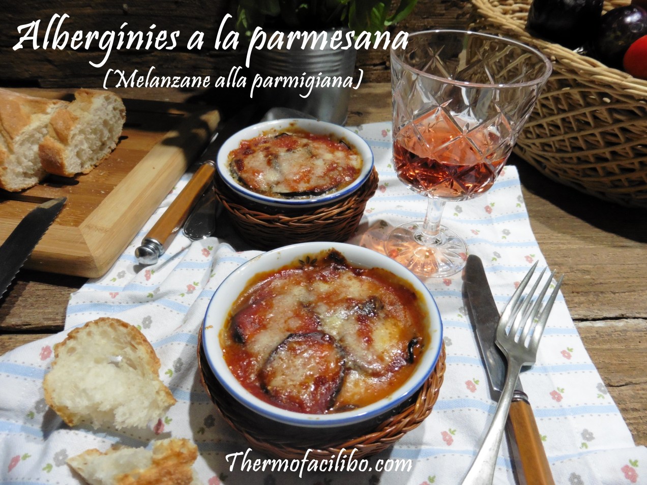 Albergínies a la parmesana (Melanzane alla parmigiana) – THERMOFACILIBO